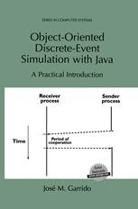 Object-Oriented Discrete-Event Simulation with Java: A Practical Introduction | SpringerLink