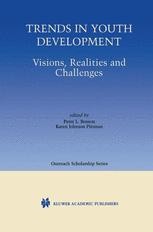 Trends in Youth Development: Visions, Realities and Challenges ...