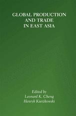 Global Production and Trade in East Asia | SpringerLink