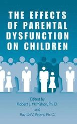 The Effects of Parental Dysfunction on Children | SpringerLink
