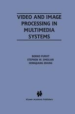 Video and Image Processing in Multimedia Systems | SpringerLink