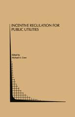 Incentive Regulation for Public Utilities | SpringerLink