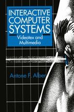 Interactive Computer Systems: Videotex and Multimedia | SpringerLink