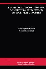 Statistical Modeling for Computer-Aided Design of MOS VLSI Circuits ...