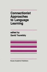Connectionist Approaches to Language Learning | SpringerLink