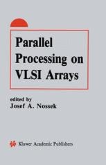 Parallel Processing on VLSI Arrays | SpringerLink