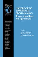 Handbook of Semidefinite Programming: Theory, Algorithms, and Applications | SpringerLink