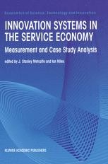 Innovation Systems in the Service Economy: Measurement and Case Study ...
