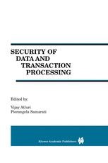Security of Data and Transaction Processing: A Special Issue of ...