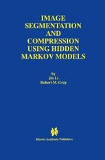 Image Segmentation and Compression Using Hidden Markov Models | Springer Nature Link (formerly ...