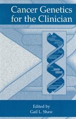 Cancer Genetics for the Clinician | Springer Nature Link (formerly ...