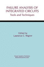 Failure Analysis of Integrated Circuits: Tools and Techniques ...