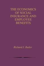 The Economics of Social Insurance and Employee Benefits | SpringerLink