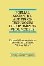 Formal Semantics and Proof Techniques for Optimizing VHDL Models ...