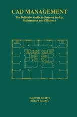 CAD Management: The Definitive Guide to Systems Set-Up, Maintenance and ...