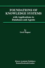 Foundations of Knowledge Systems: with Applications to Databases and ...