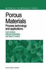 Porous Materials: Process technology and applications | SpringerLink