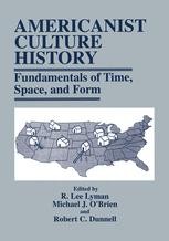 Americanist Culture History: Fundamentals of Time, Space, and Form ...