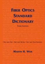 Fiber Optics Standard Dictionary | Springer Nature Link (formerly ...