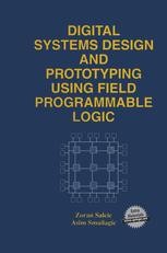 Digital Systems Design and Prototyping Using Field Programmable Logic ...