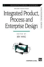 Integrated Product, Process and Enterprise Design | SpringerLink