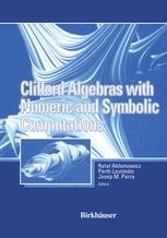 Clifford Algebras with Numeric and Symbolic Computations | SpringerLink