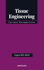Tissue Engineering: Current Perspectives | SpringerLink
