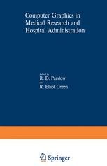 Computer Graphics in Medical Research and Hospital Administration ...