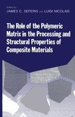 The Role of the Polymeric Matrix in the Processing and Structural ...