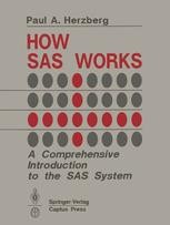 How SAS Works: A Comprehensive Introduction to the SAS System ...