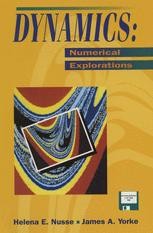 Dynamics: Numerical Explorations: Accompanying Computer Program ...