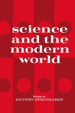 Science and the Modern World: One of a series of lectures presented at ...
