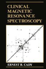 Clinical Magnetic Resonance Spectroscopy | Springer Nature Link ...