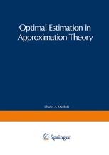 Optimal Estimation in Approximation Theory | SpringerLink