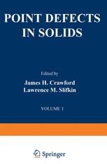 Point Defects in Solids: General and Ionic Crystals | Springer Nature ...