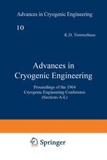Advances in Cryogenic Engineering: Proceedings of the 1964 Cryogenic Engineering Conference ...