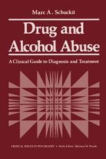 Drug and Alcohol Abuse: A Clinical Guide to Diagnosis and Treatment ...