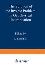 The Solution of the Inverse Problem in Geophysical Interpretation ...