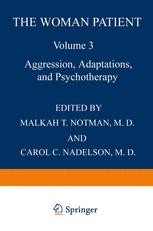 The Woman Patient: Aggression, Adaptations, and Psychotherapy ...