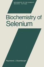 Biochemistry of Selenium | SpringerLink