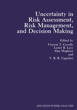 Uncertainty in Risk Assessment, Risk Management, and Decision Making ...