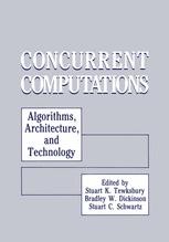 Concurrent Computations: Algorithms, Architecture, and Technology ...