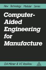 Computer-Aided Engineering for Manufacture | SpringerLink