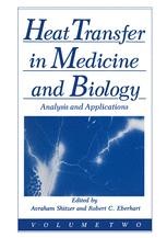 Heat Transfer in Medicine and Biology: Analysis and Applications ...