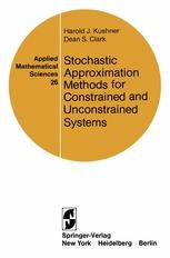 Stochastic Approximation Methods for Constrained and Unconstrained Systems | SpringerLink