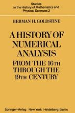 A History of Numerical Analysis from the 16th through the 19th Century ...