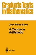 A Course in Arithmetic | Springer Nature Link (formerly SpringerLink)