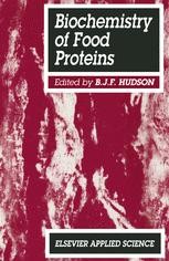 Biochemistry of food proteins | SpringerLink