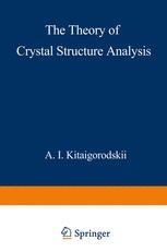 The Theory of Crystal Structure Analysis | SpringerLink