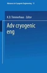 Advances in Cryogenic Engineering: Proceedings of the 1965 Cryogenic Engineering Conference Rice ...